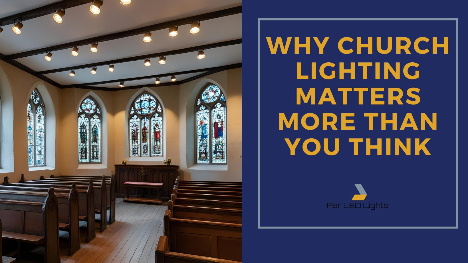 Church Lighting Guide | How to Upgrade Sanctuary Lighting | PAR LED Lights